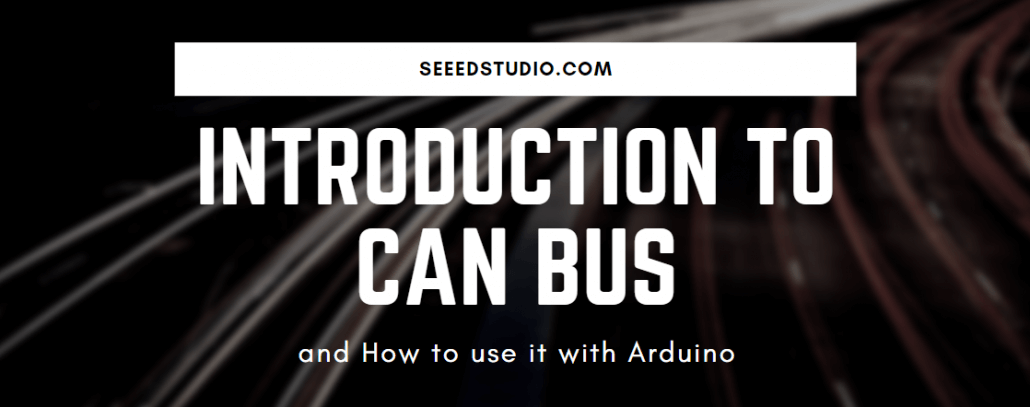 Introduction to CAN-BUS and How to use it with Arduino[2025] - Latest ...