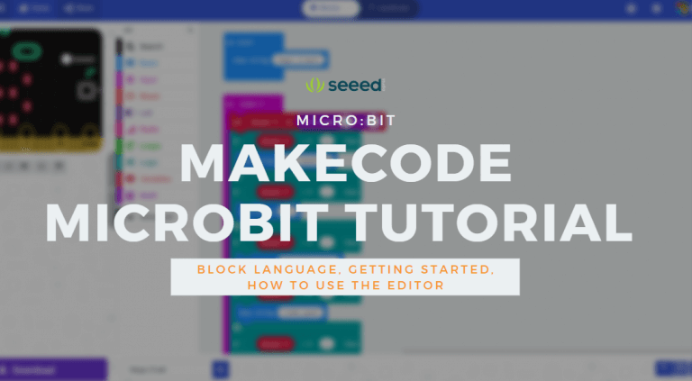 Makecode Microbit Tutorial Block Language Getting Started How To Use The Editor Latest