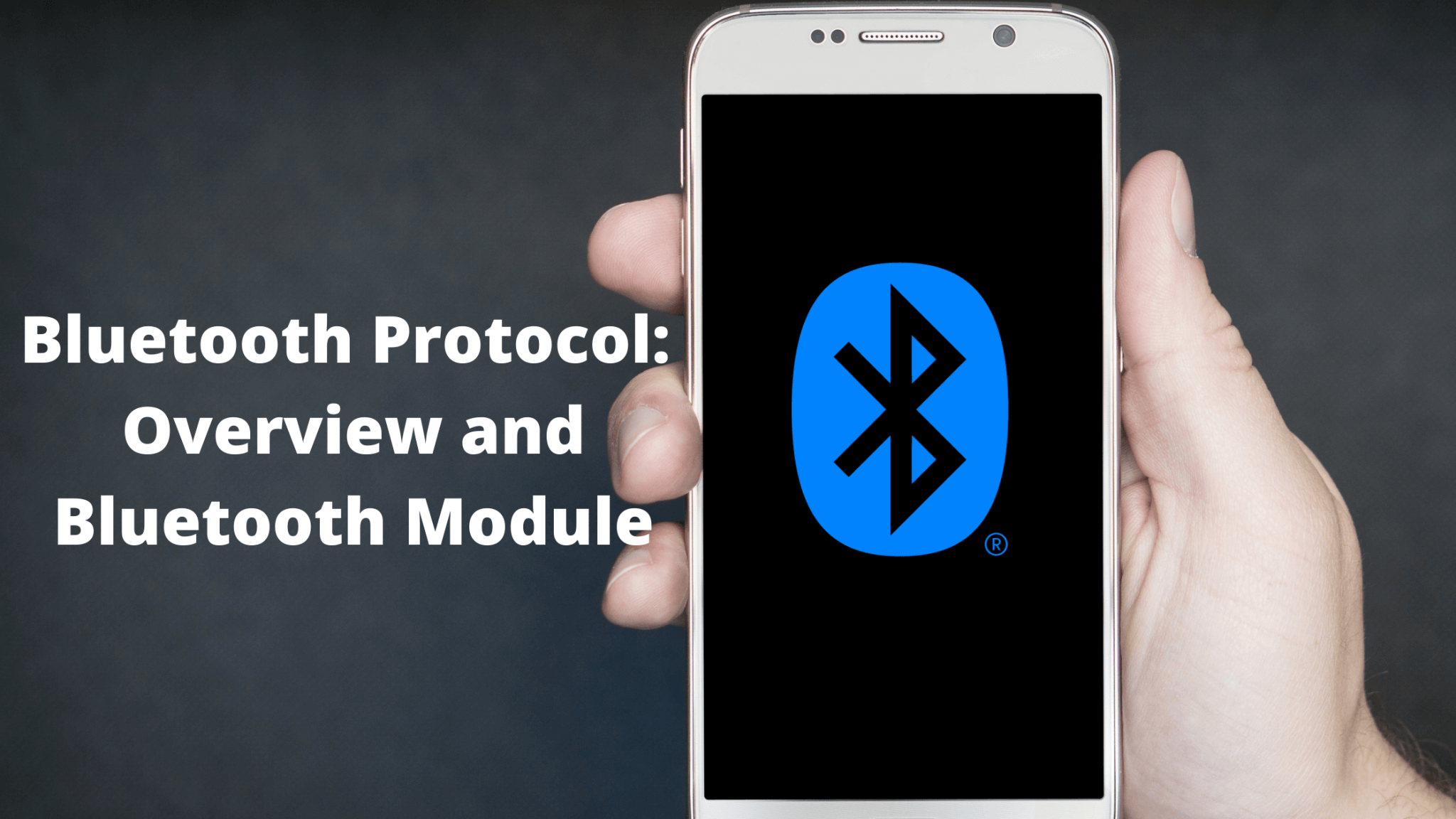 Bluetooth Protocol: Overview and Bluetooth Module - Latest News from ...