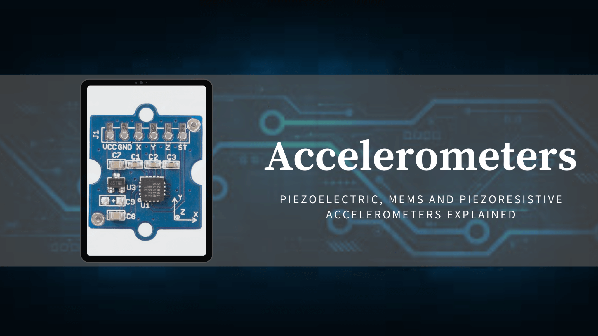 Accelerometers: Piezoelectric, MEMs and Piezoresistive Accelerometers ...