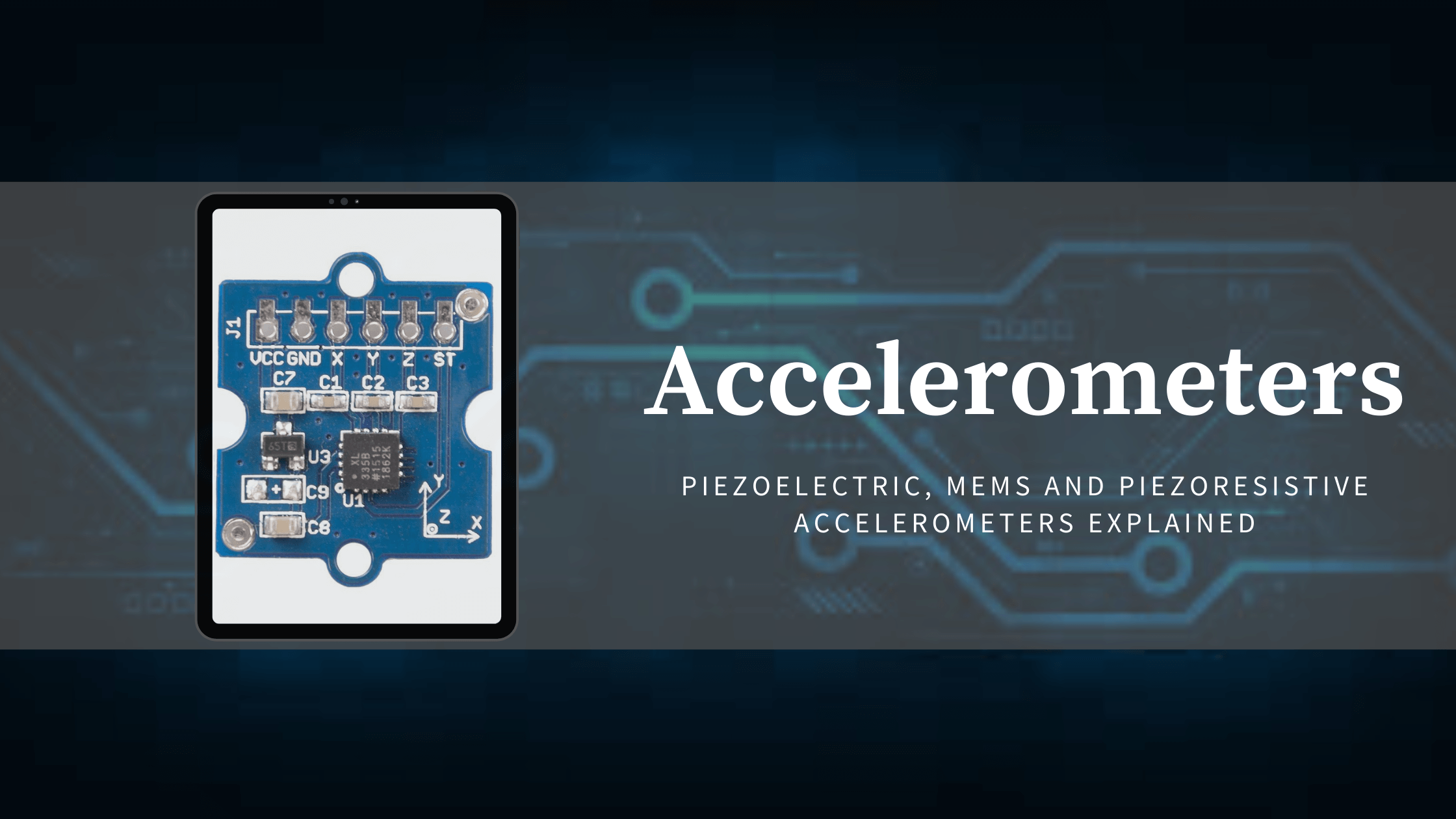 Accelerometers: Piezoelectric, MEMs and Piezoresistive Accelerometers ...