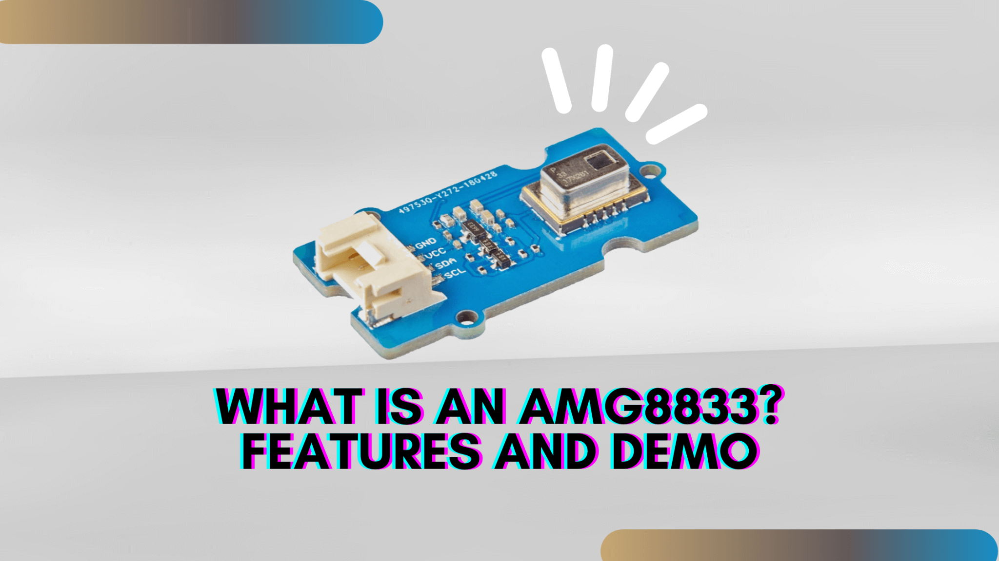 What is an AMG8833? Features and Demo - Latest News from Seeed Studio