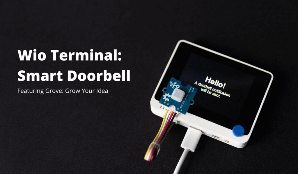 Wio Terminal: Arduino Smart Doorbell (with Code!) - Latest News from ...
