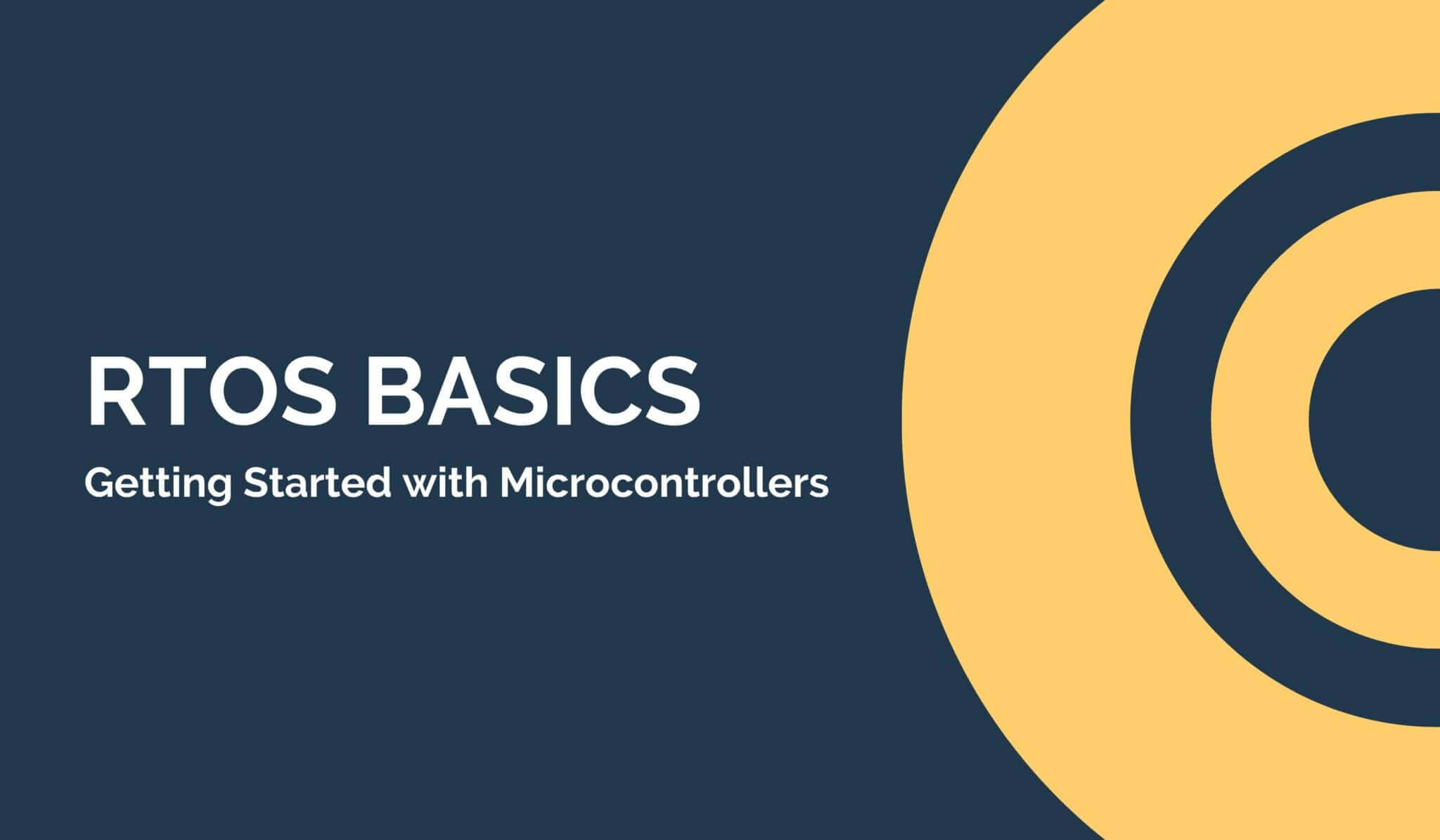 RTOS Basics: Getting Started with Microcontrollers - Latest News from ...