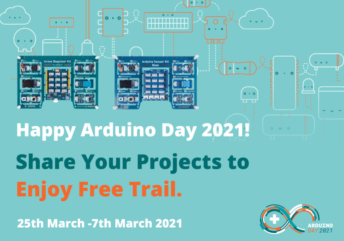 Happy ArduinoDay2021. Free Trial of Arduino Sensor Kit or Grove Beginner Kit for Arduino when ...