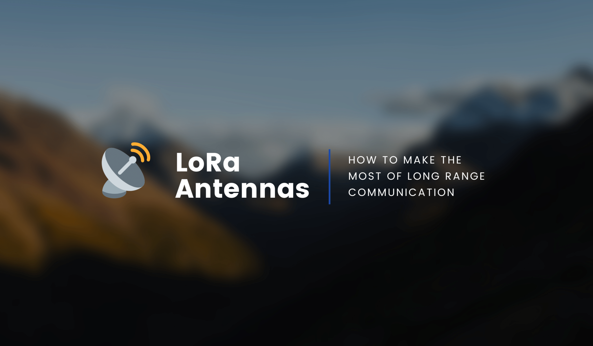 Enhance LoRa Communication with a LoRa Antenna! - Latest News from ...
