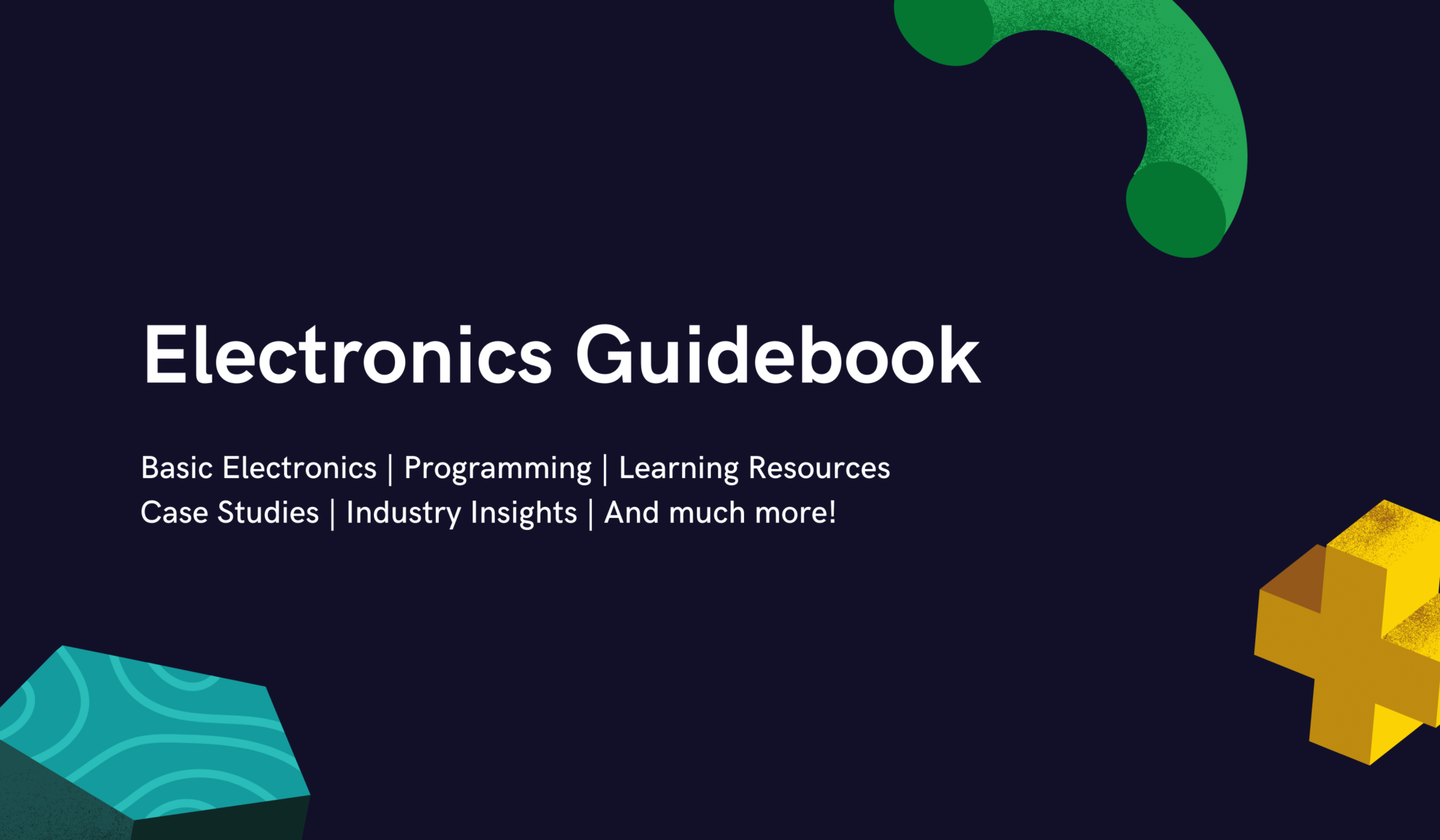 Electronics Guidebook: Basic Electronics, Programming, Learning ...
