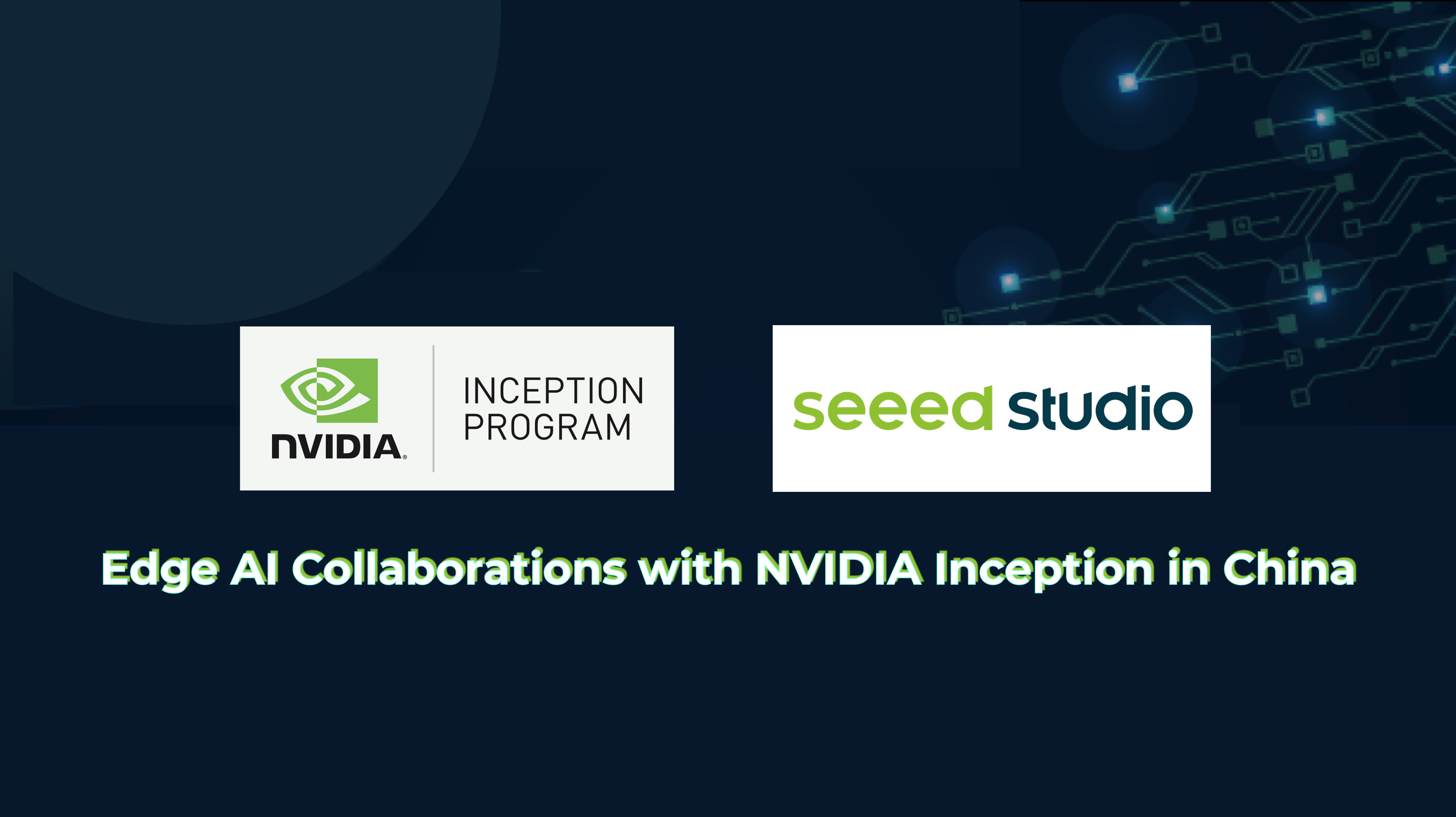 Seeed and NVIDIA Announce Collaborations in NVIDIA Inception Program in ...