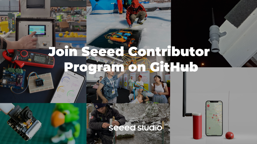 Seeed Studio Is Calling for Contributors on GitHub - Latest News from ...