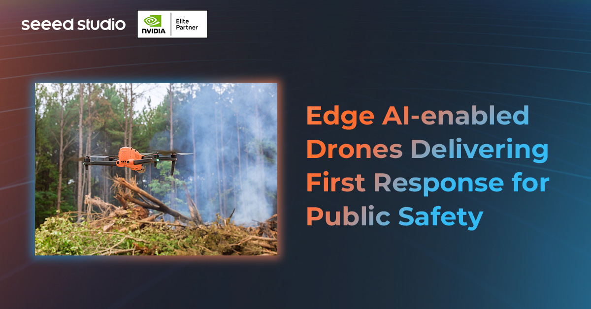 Edge AI-enabled Drones Delivering First Response for Public Safety ...