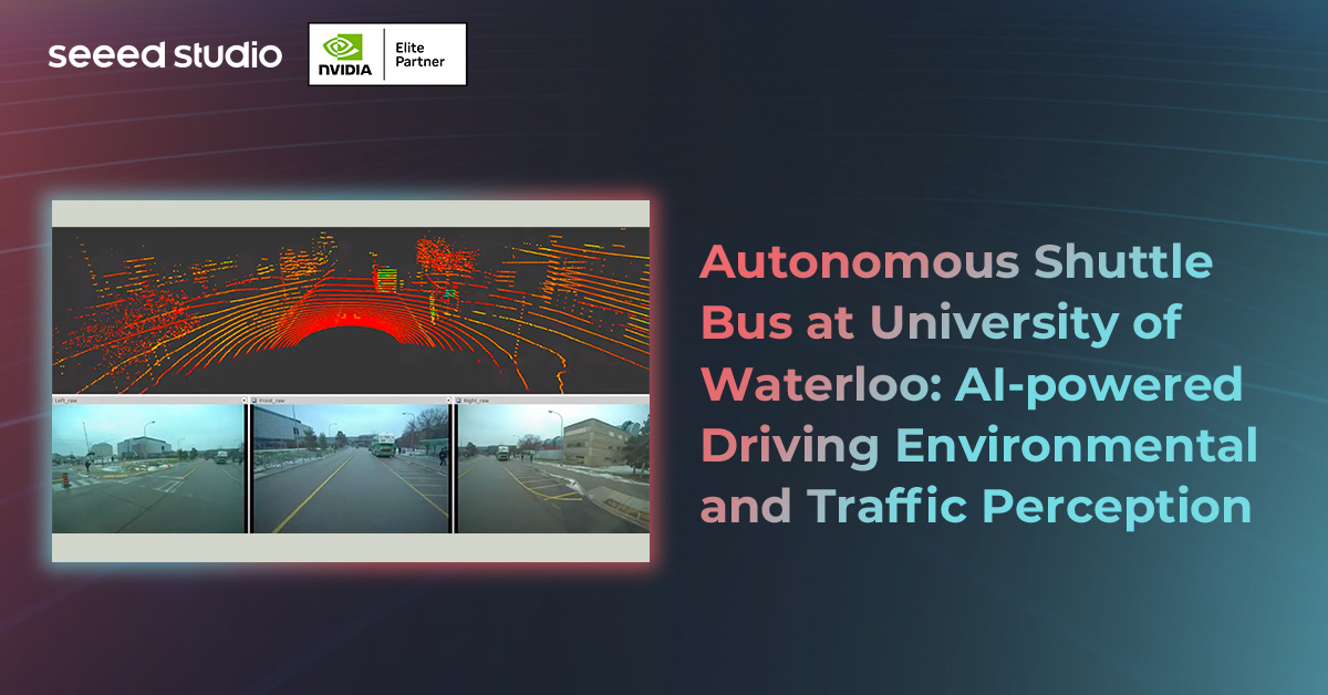 Autonomous Shuttle Bus at University of Waterloo: AI-powered Driving Environmental and Traffic ...