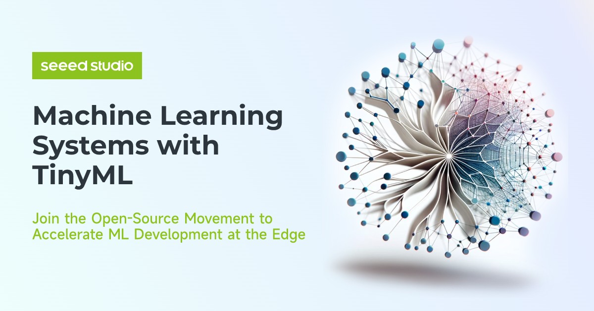 Machine Learning Systems with TinyML: Join the Open-Source Movement to ...