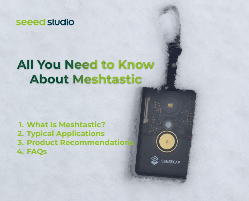 All You Need to Know About Meshtastic - Latest News from Seeed Studio